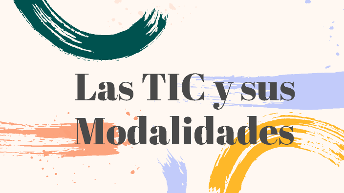 Las TIC y sus Modalidades by NADIA DE LA FLOR RAMOS CARI on Prezi