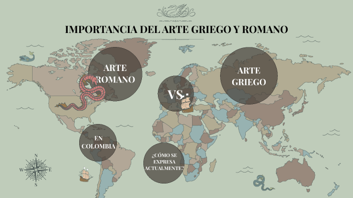 Importancia del arte griego y romano para el arte actual by Karol Andrea Andrade on Prezi
