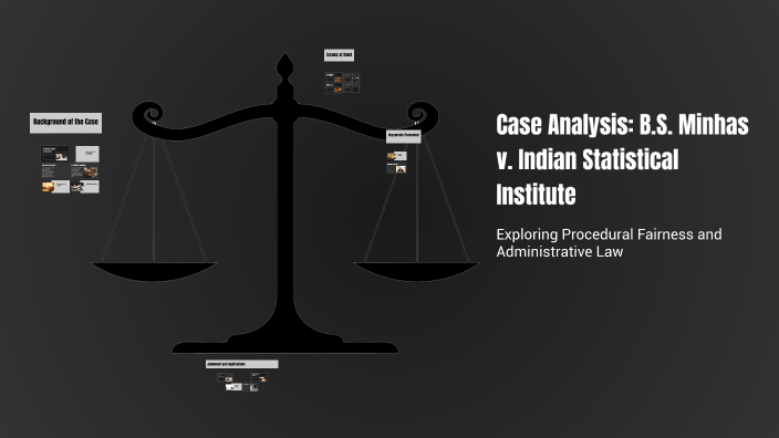 Case Analysis: B.S. Minhas v. Indian Statistical Institute by Drishti Singh on Prezi