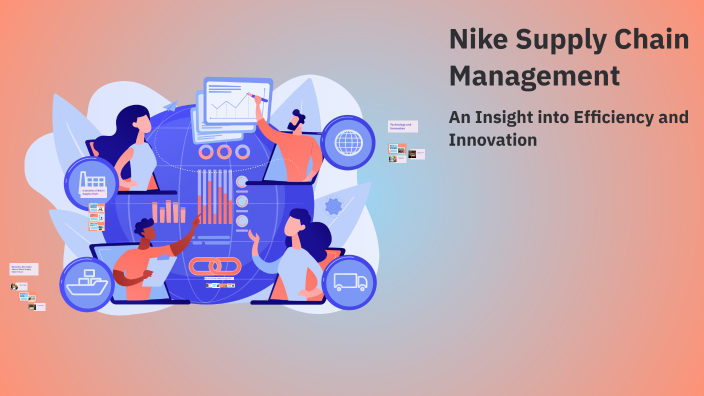 Nike Supply Chain Management by Vi Lư Vũ Thảo on Prezi
