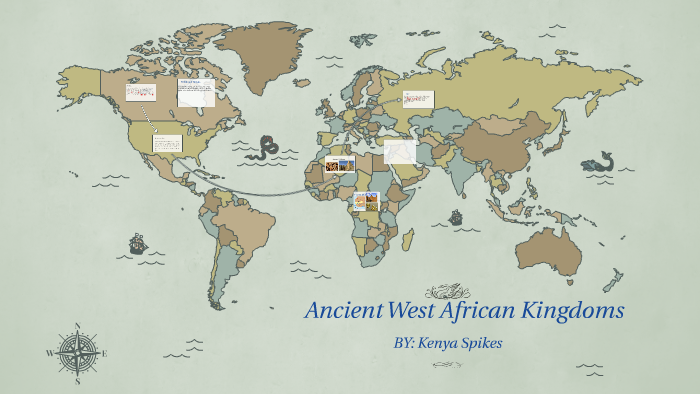 Ancient West African Kingdoms by kenya spikes on Prezi