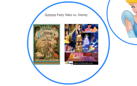 Grimms Fairy Tales vs. Disney by Catherine Ivey on Prezi