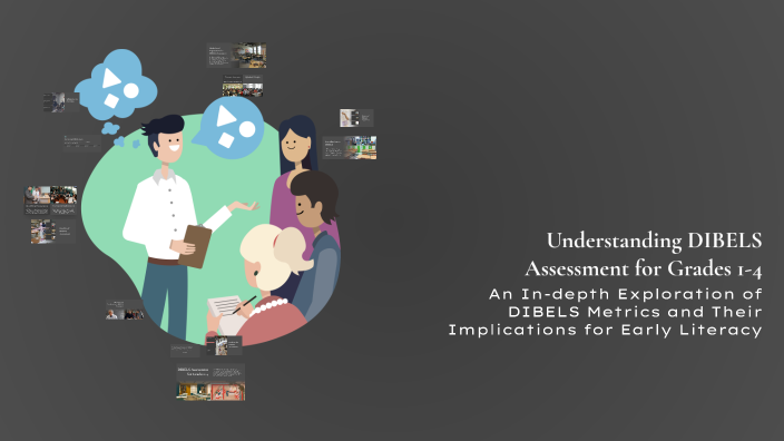 Understanding DIBELS Assessment for Grades 1-4 by Jay Louie Torres on Prezi