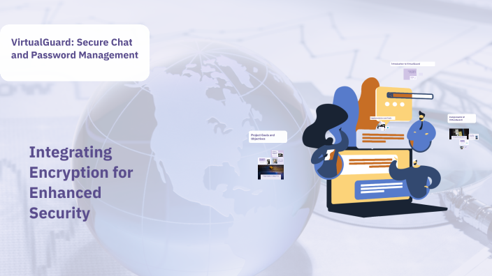 VirtualGuard: Secure Chat and Password Management by Harshit Maan on Prezi