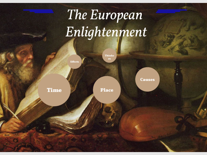 The European Enlightenment by Mariana Garcia Gomez on Prezi