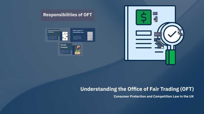 Understanding the Office of Fair Trading (OFT) by Thomas Wild on Prezi