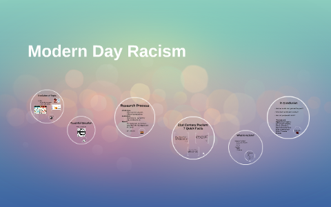 Modern Day Racism by Anna Boian on Prezi