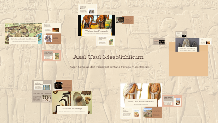 Asal Usul Mesolithikum by Inggrid Pane Inggrid Pane on Prezi