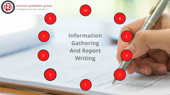 Information Gathering And Report Writing by . . on Prezi