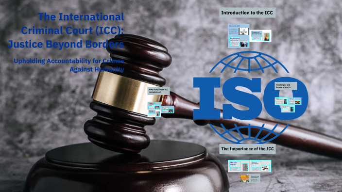 The International Criminal Court (ICC): Justice Beyond Borders by aso ...