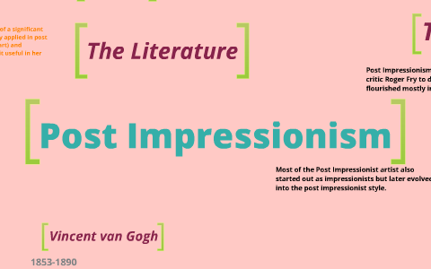 Post Impressionism Art and Literature by Meghan Potasse on Prezi