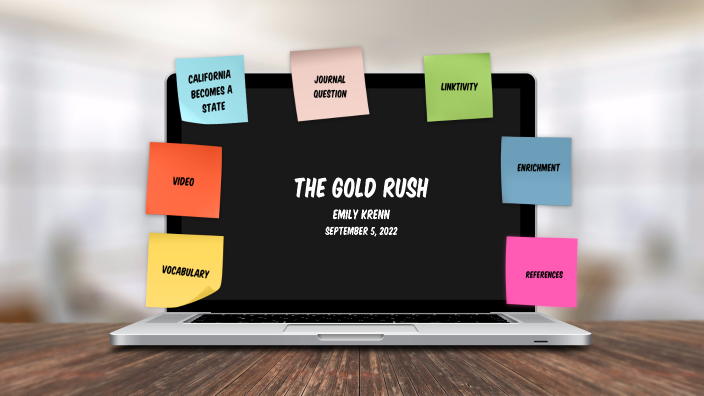 The Gold Rush by Emily Krenn on Prezi