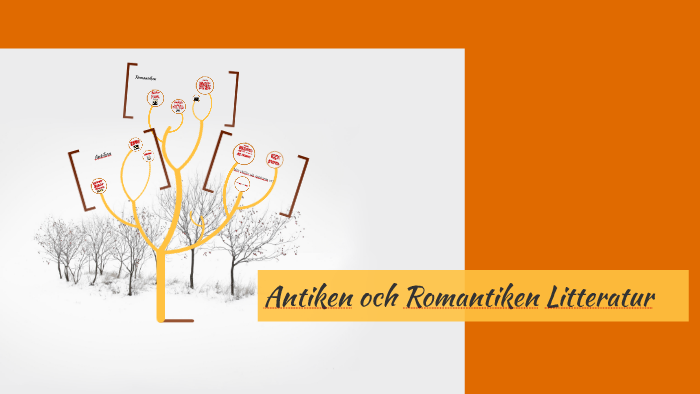 Antiken och Romantiken Litteratur by Sof-So Alpha on Prezi