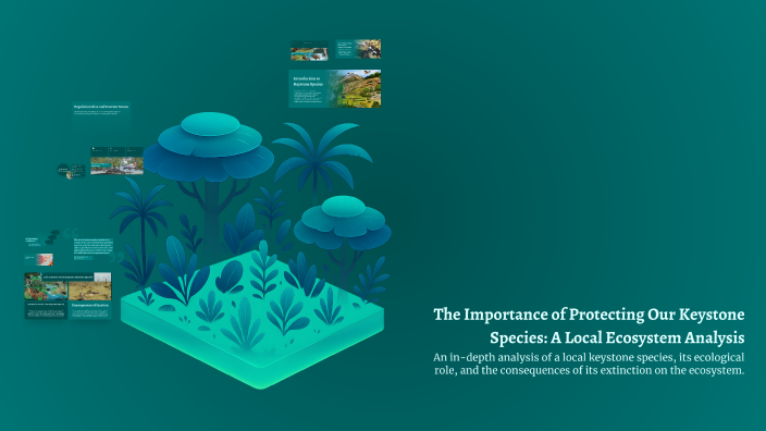 The Importance of Protecting Our Keystone Species: A Local Ecosystem ...