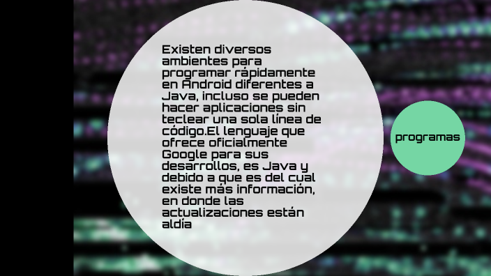 LENGUAJES PARA PROGRAMAR EN ANDROID by Sandra Lazaro on Prezi