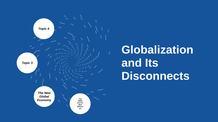 Globalization and Its Discontents by Joshua Strom on Prezi