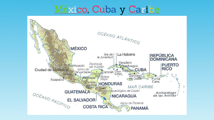México, Cuba y Caribe by Cristina Pitzianti on Prezi