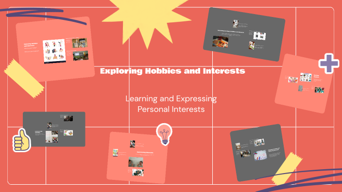 Exploring Hobbies and Interests by HD HD on Prezi