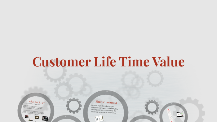 Customer Life Time Value by Pelin Bicen on Prezi