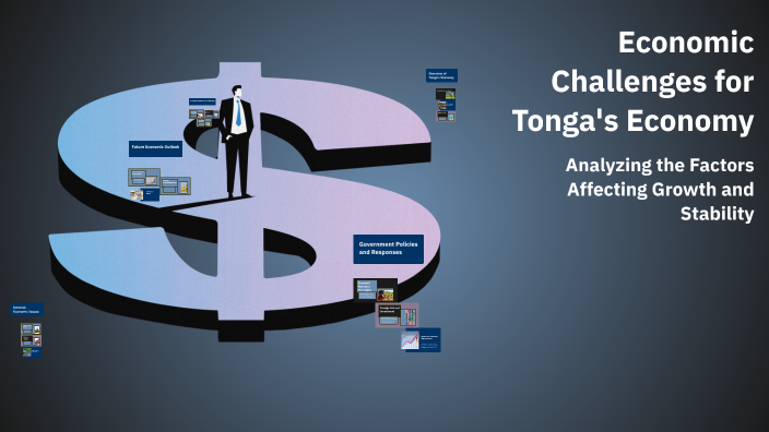 Economic Challenges for Tonga's Economy by Jay Swamy on Prezi