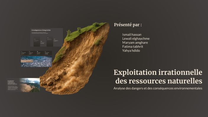 Exploitation irrationnelle des ressources naturelles by Hajar Gain on Prezi