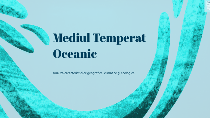 Mediul Temperat Oceanic by Riana Kira on Prezi