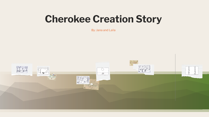 Cherokee Creation Story By Jana RASLAN On Prezi cherokee-creation-story-by-jana-raslan-on-prezi