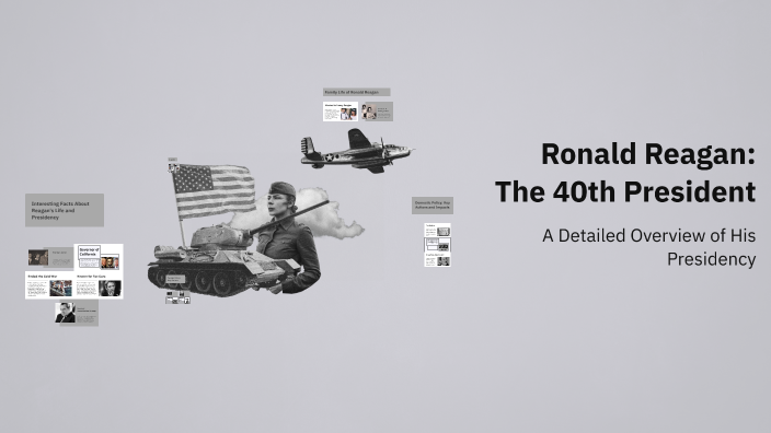 Ronald Reagan: The 40th President by Connor Renedo on Prezi