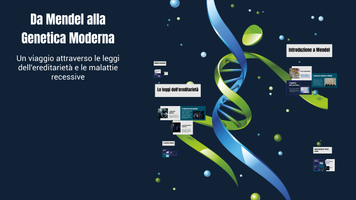 Da Mendel alla Genetica Moderna by benedetta muraca on Prezi