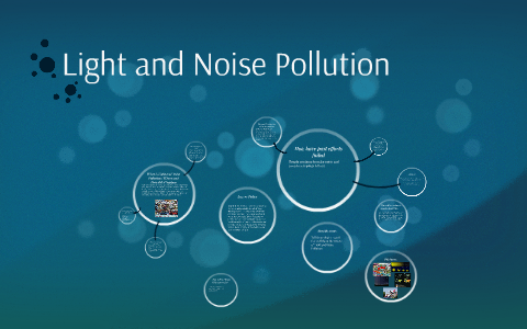 Light and Noise Pollution by Ricky Fernandez on Prezi
