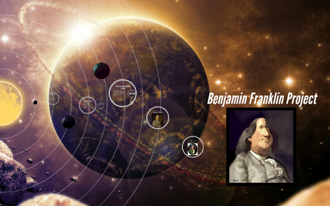 Benjamin Franklin Project by Graham Anderson on Prezi