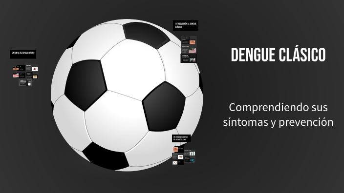 Dengue Clásico by Alexandra Collado on Prezi