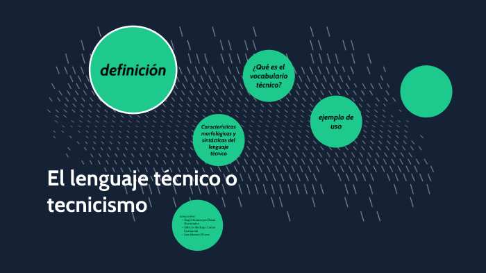 lenguaje técnico o tecnicismo by Angel Deras on Prezi