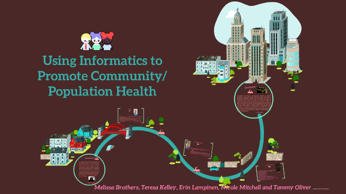 Using Informatics to Promote Community/Population Health by Melissa ...