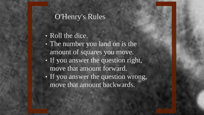 O'Henry Board game; dominic and brooklyn by Brooklyn Metke on Prezi