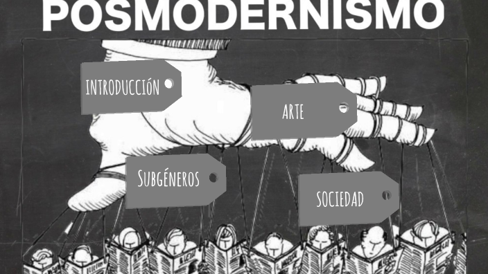 Postmodernismo by Santiago Casin on Prezi