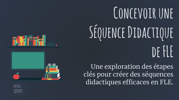 Concevoir une Séquence Didactique de FLE by numerique oran on Prezi