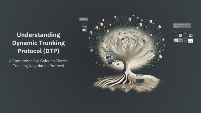 Understanding Dynamic Trunking Protocol (DTP) by Ryan Nandlal on Prezi