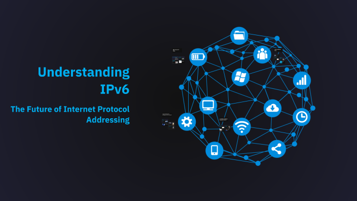 Understanding IPv6 by khalid salhi on Prezi