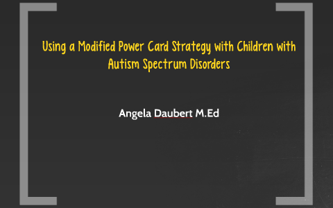Using Power Cards for Children with Autism by on Prezi