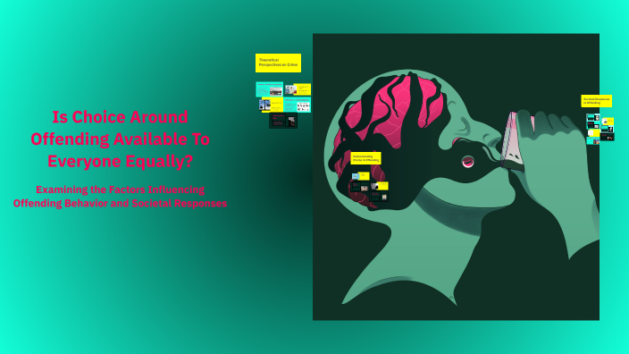 Is Choice Around Offending Available To Everyone Equally? by Delia ...