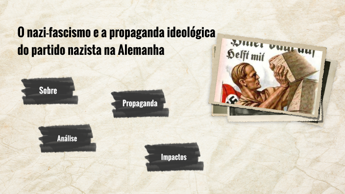 O nazi-fascismo e a propaganda ideológica do partido nazista na ...