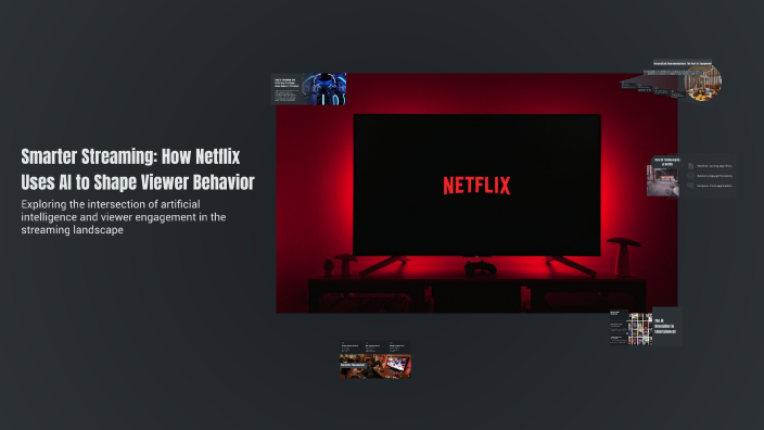 Smarter Streaming: How Netflix Uses AI to Shape Viewer Behavior by ...