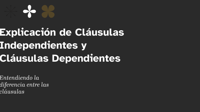 Explicación de Cláusulas Independientes y Cláusulas Dependientes by ...