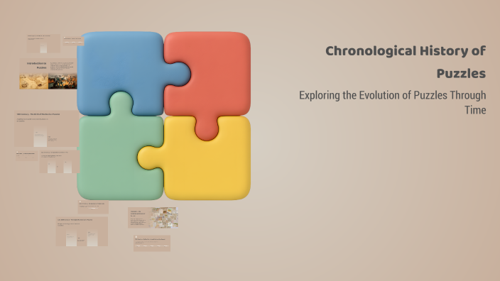 Chronological History of Puzzles by Rafael Angell on Prezi