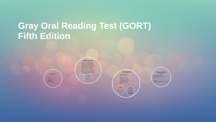 Gray Oral Reading Test (GORT) by Ashley Thomas on Prezi