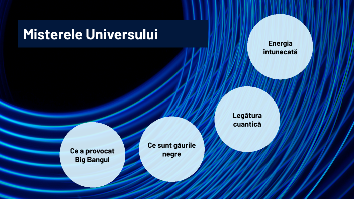 Misterele Universului by David Marcu on Prezi