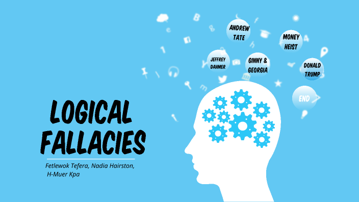 Logical Fallacies by Nadia Hairston on Prezi