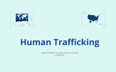 Supply & Demand- Human Trafficking how every consumers decision matters ...