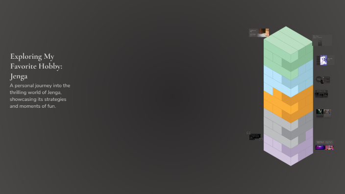 Exploring My Favorite Hobby: Jenga by Vlad Yefimchuk on Prezi